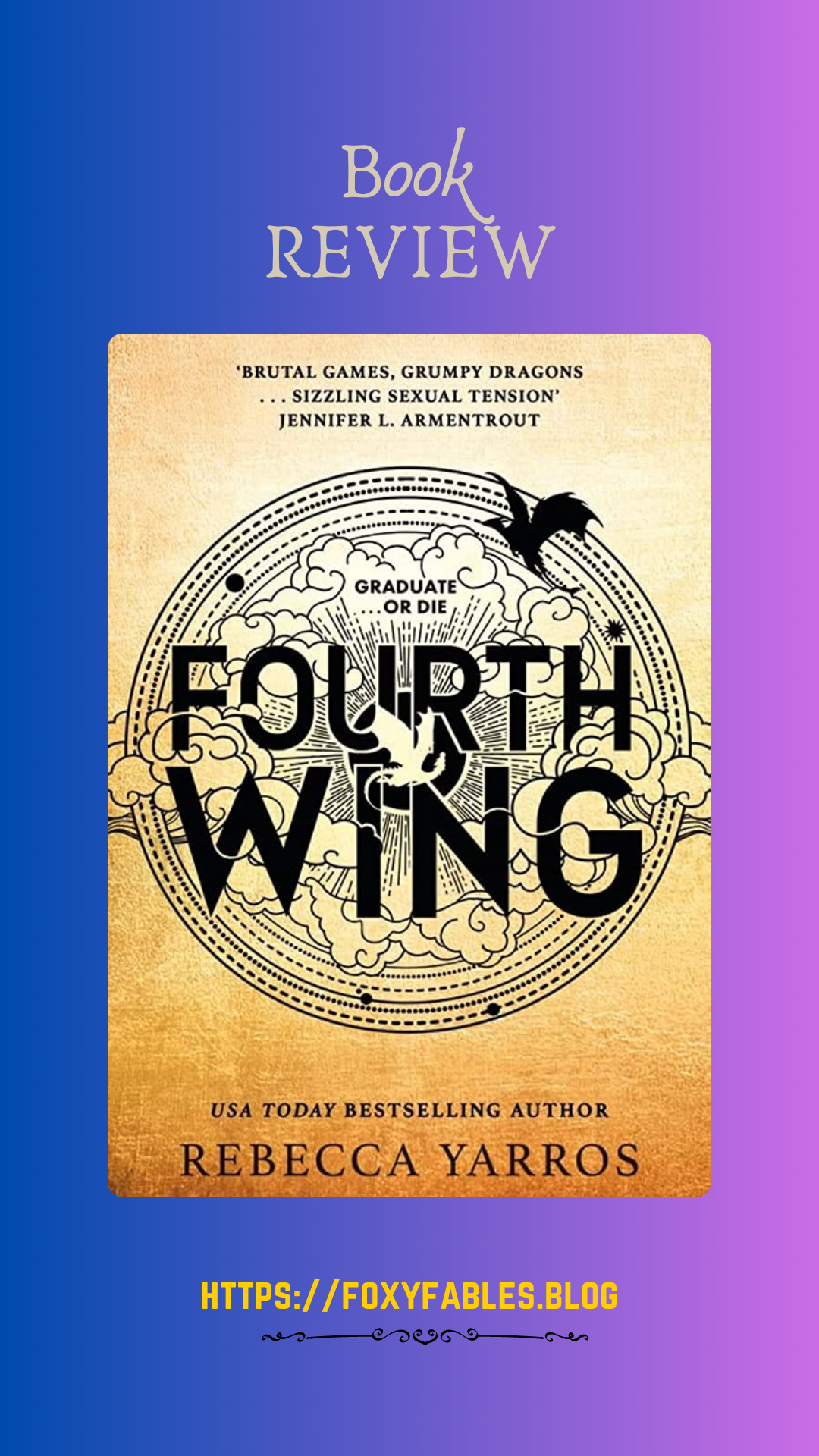 BOOK REVIEW: FOURTH WING BY REBECCA YARROS - FOXY FABLES BLOG