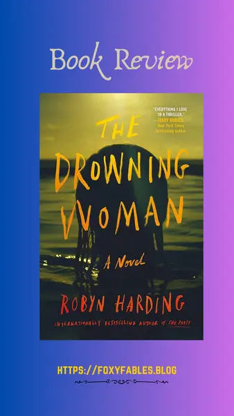 Book Review: The Drowning Woman - FOXY FABLES BLOG