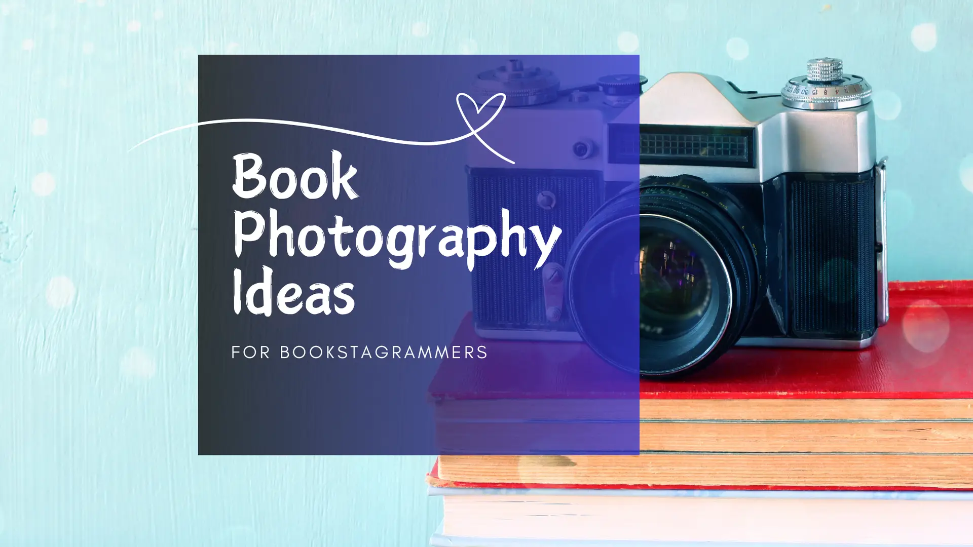 11 Book Photography Ideas For Bookstagrammers - FOXY FABLES BLOG